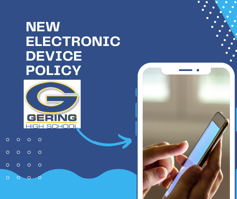GHS Implements NEW Electronic Device Policy | Gering High School